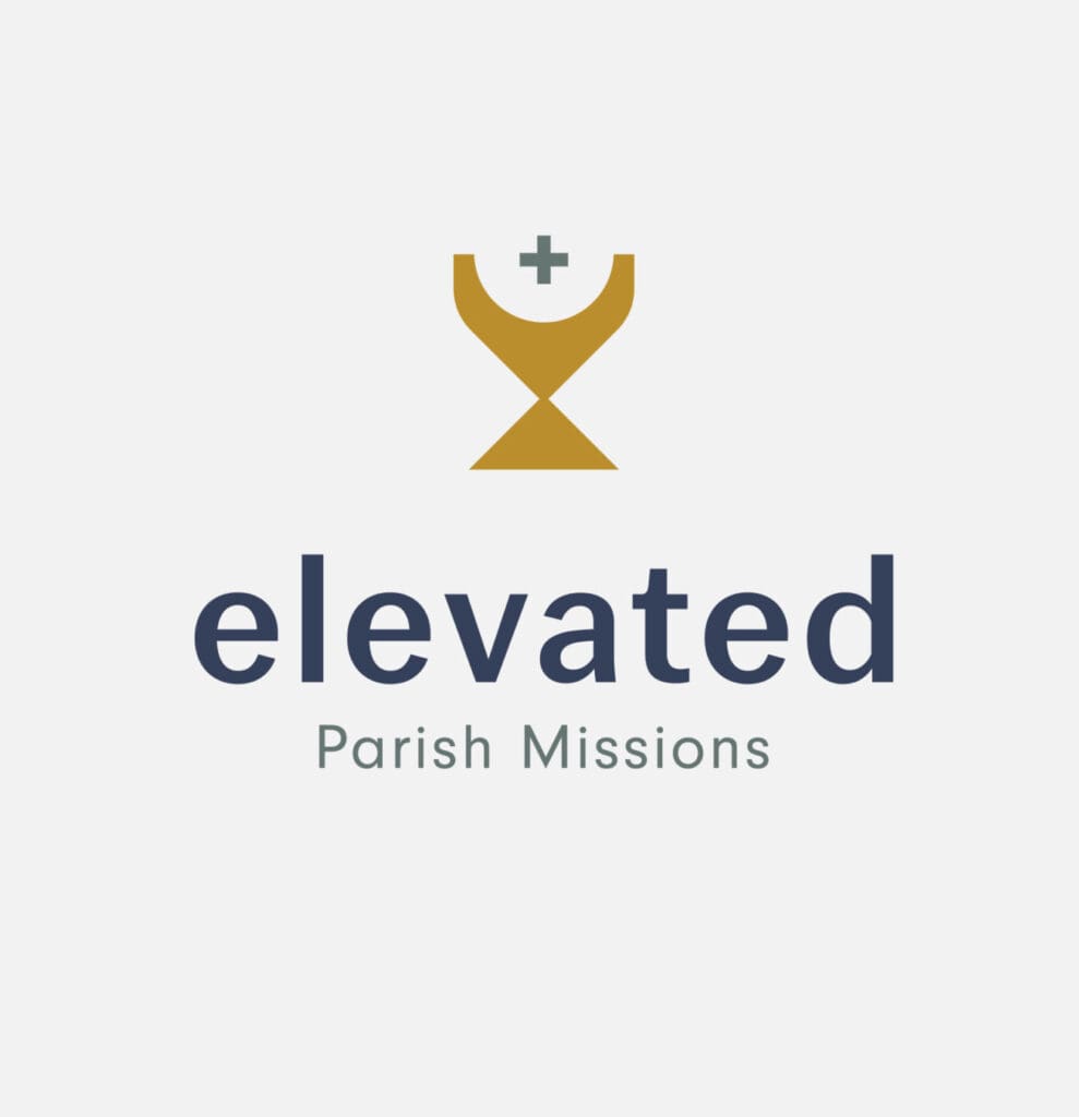Elevated Parish Missions - Take Your Parish From Surviving to Thriving